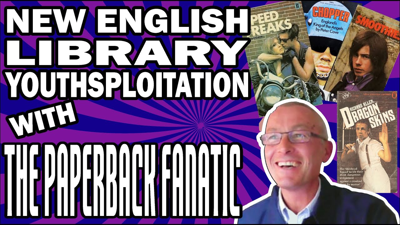 Youthsploitation, New English Library, and the Paperback Fanatic ...