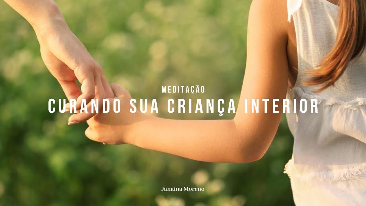 Meditação|Curando sua criança interior - YouTube