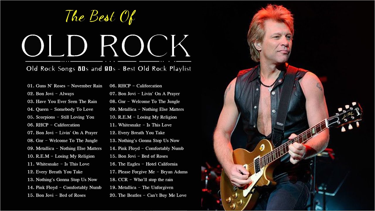 Old Classic Rock 80s and 90s - The Best Classic Rock Songs Of All Time ...