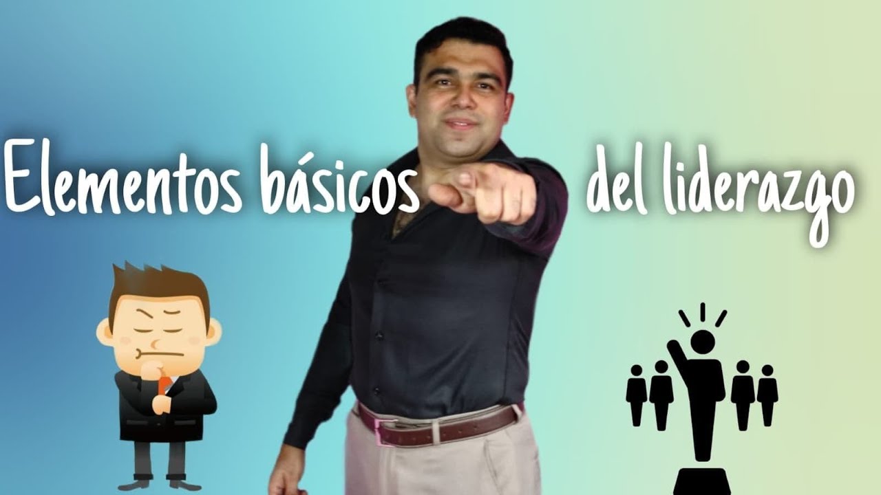Elementos básicos …Liderazgo. - YouTube
