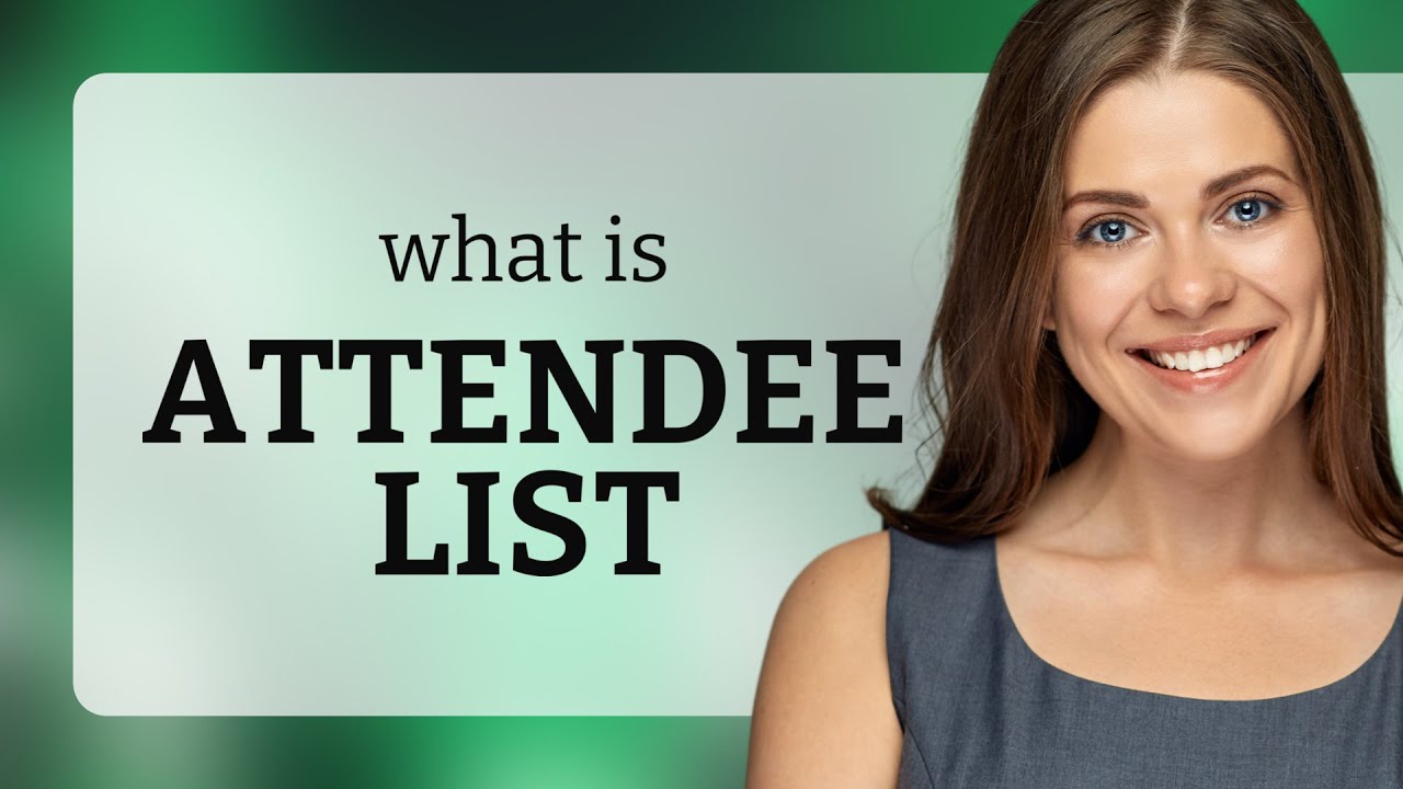 Understanding "Attendee List" - A Simple Guide for English Learners ...