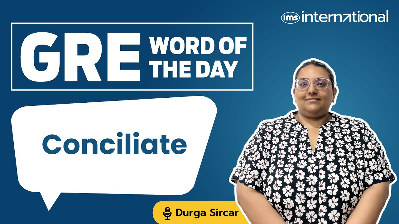 Conciliate meaning | GRE Word | GRE Vocabulary Word | GRE Vocab Word of ...