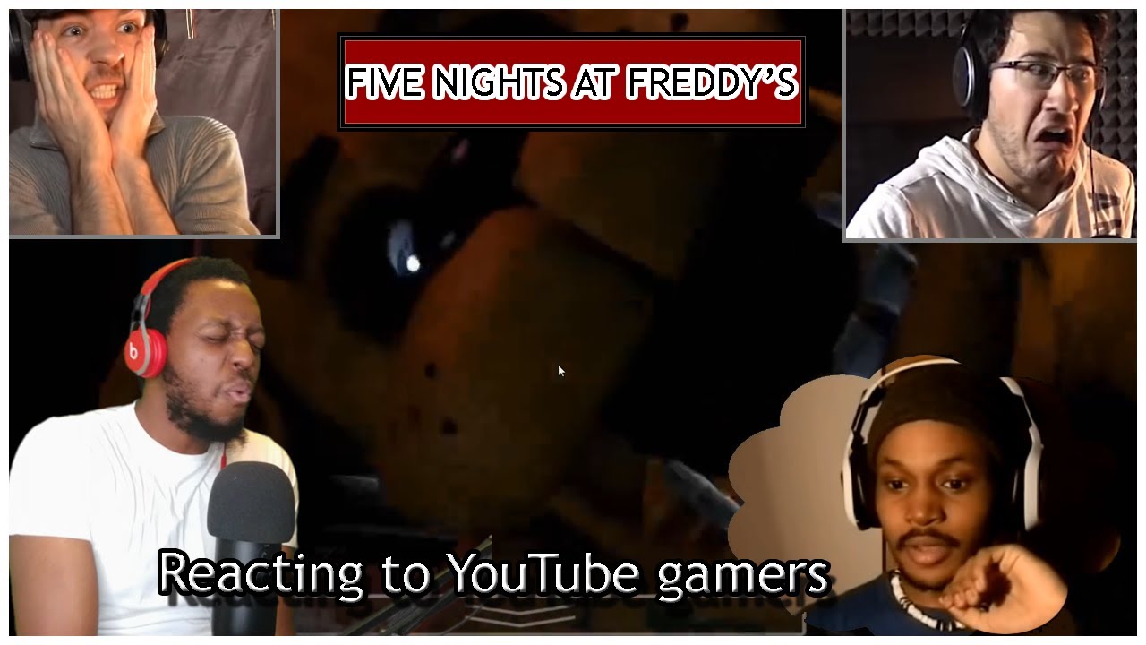 YouTubers playing Five Nights At Freddy's for the first time [Reaction ...