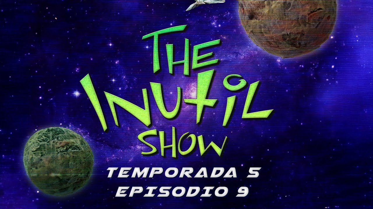 The Inútil Show T5E9 - Vuelve el humor CANCELABLE, NOTICIAS y MÁS - YouTube