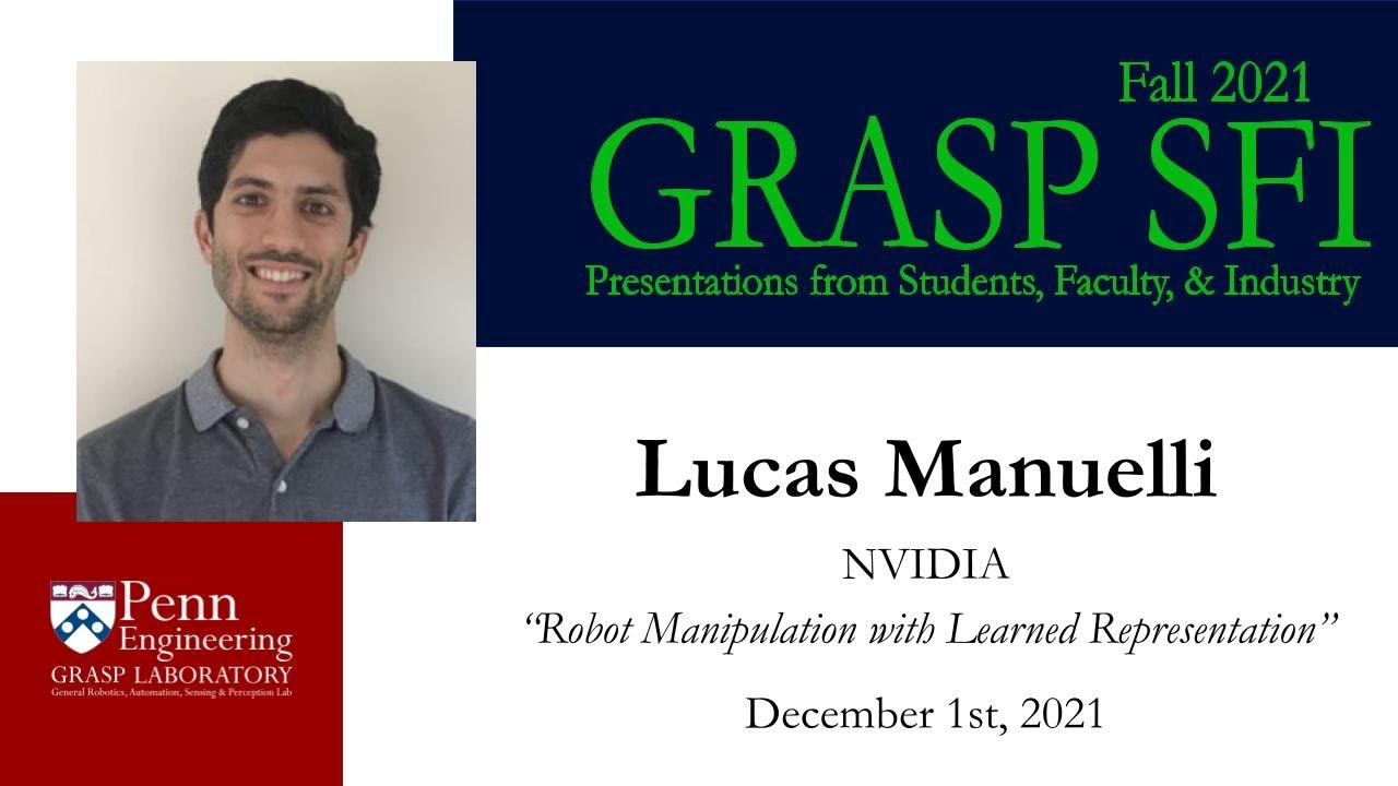 Fall 2021 GRASP SFI- Lucas Manuelli, NVIDIA - YouTube