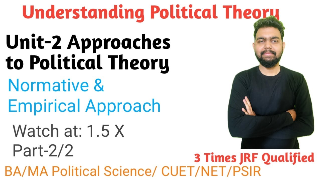 Difference between Normative and Empirical Approach in Political ...