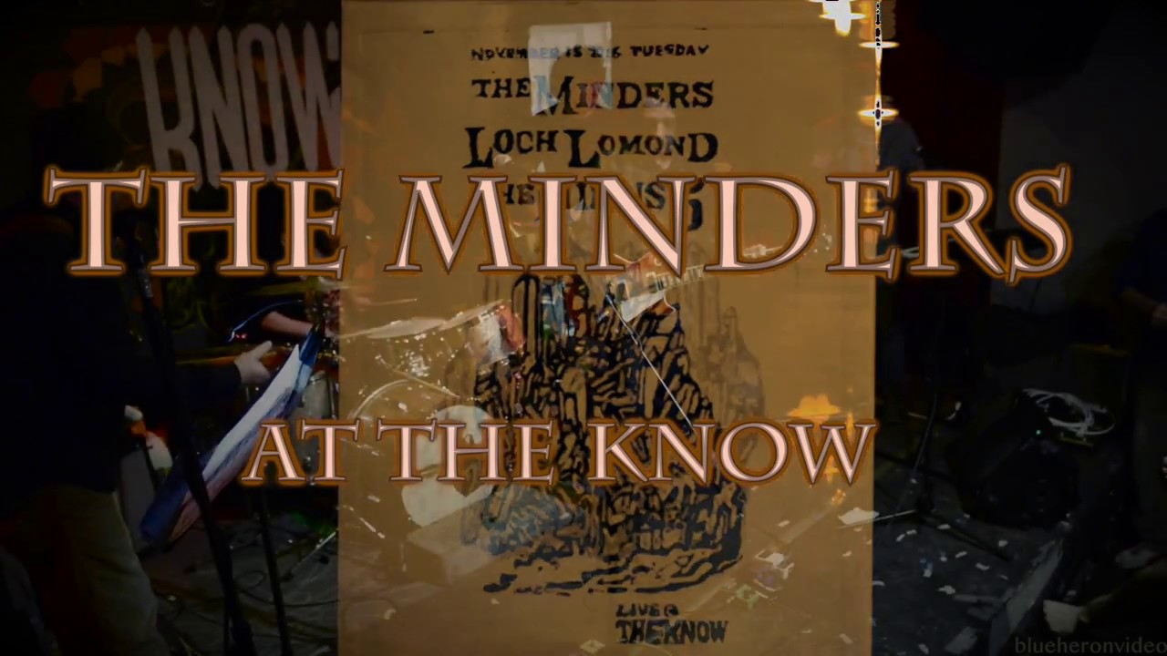 The Minders Live at The Know - YouTube