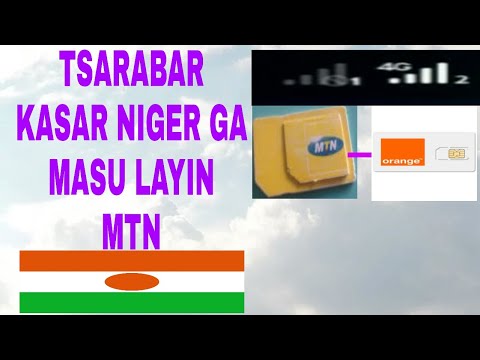 YADDA ZAKA CHANZA MTN NETWORK ZUWA ORANGE NETWORK DON KA KIRA KO A KIRAKA A KASAR NIGER