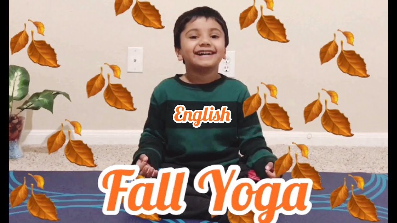 Fall Yoga in English - Easy Exercise for Kids By Reyansh - YouTube
