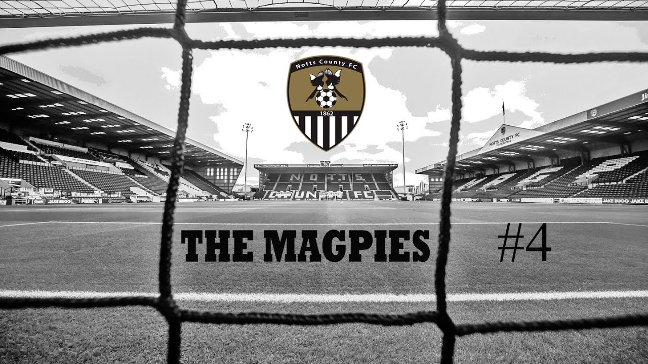 IMPARABLES; FM 22 Notts County #4 Magpies - YouTube
