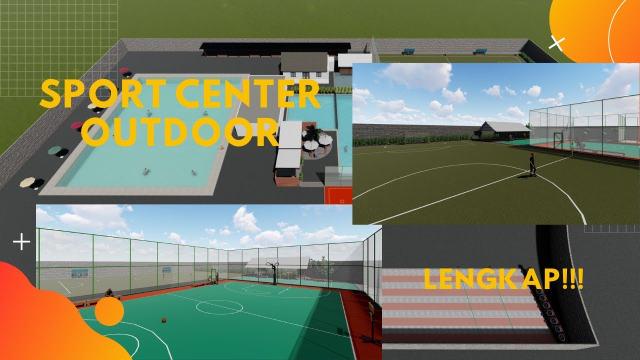DESAIN SPORT CENTER OUTDOOR LENGKAP DENGAN PENJELASAN DAN ANIMASI - YouTube