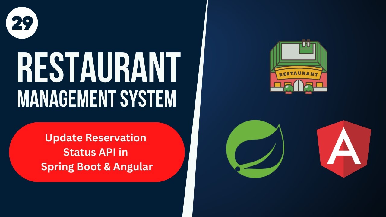 Restaurant Management System | Spring Boot & Angular | Update Reservation Status | GET API ...