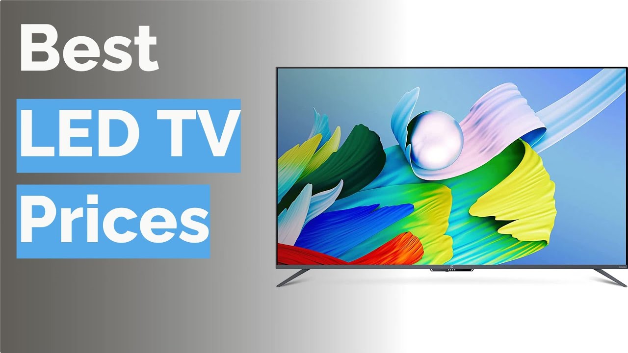 🌵 8 Best LED TV Prices - YouTube
