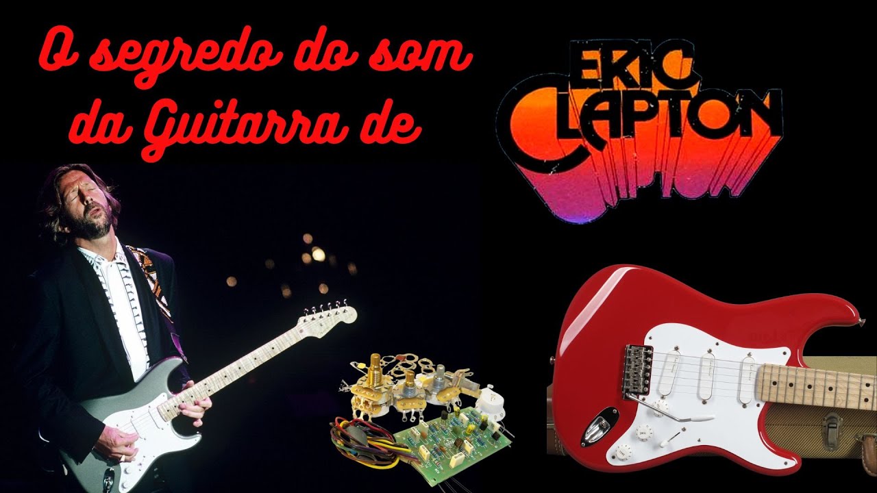 Qual o segredo do som da guitarra do Eric Clapton? Fender Active Mid ...