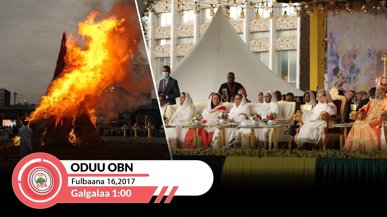 Oduu Galgala Sa'aatii 1:00 Fulbaana 16, 2017 - YouTube