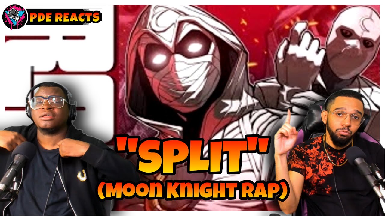 PDE Reacts | Moon Knight Rap - "Split" by Daddyphatsnaps - YouTube