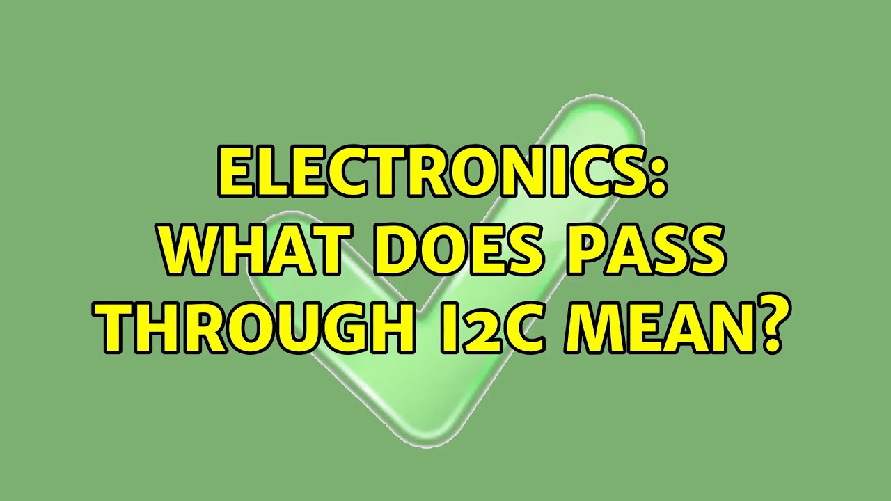 Electronics What Does Pass Through I2C Mean YouTube electronics-what-does-pass-through-i2c-mean-youtube