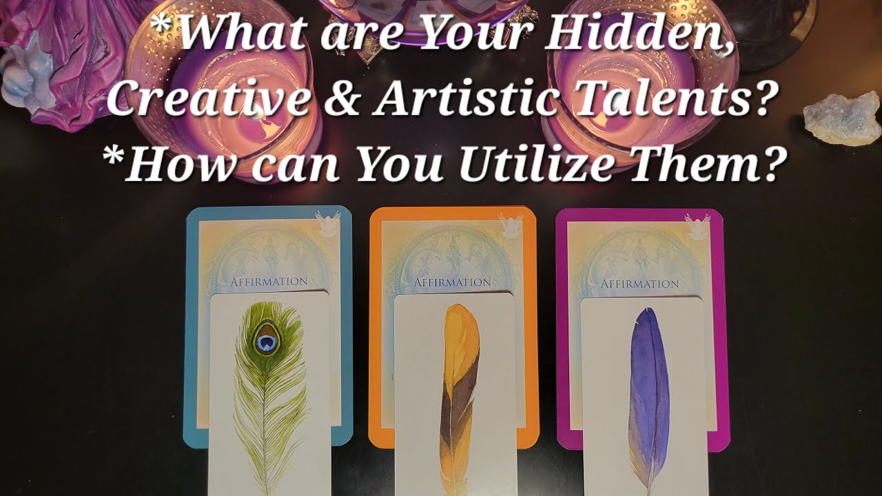 *What are Your Hidden, Creative & Artistic Talents? *How can You ...