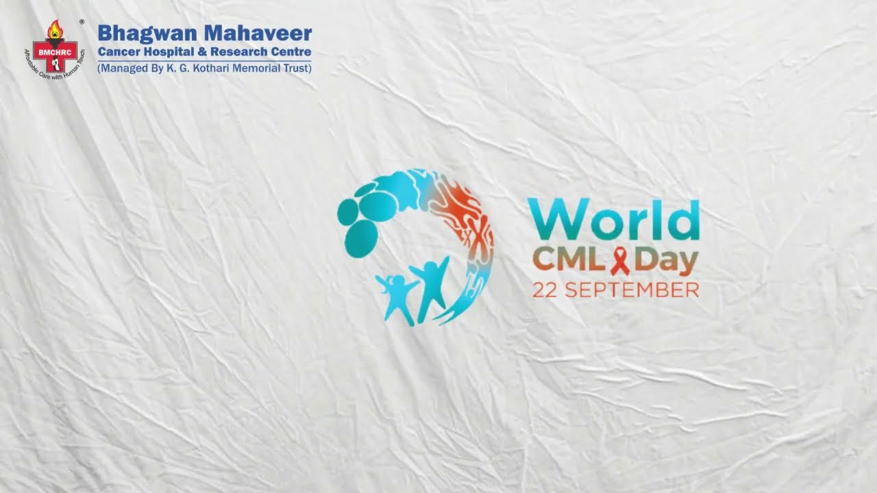 World CML Day 2022 (Chronic Myeloid Leukemia) - Dr. Upendra Sharma, Sr ...