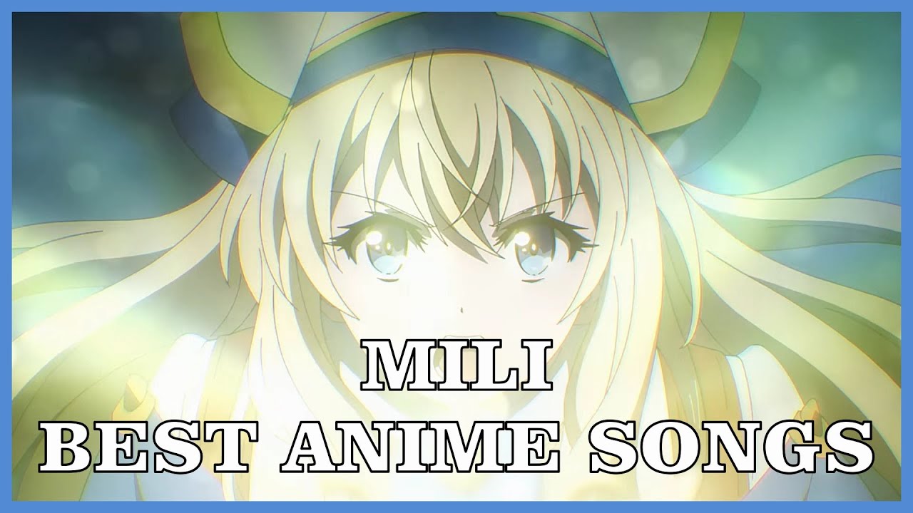 Top Mili Anime Songs - YouTube