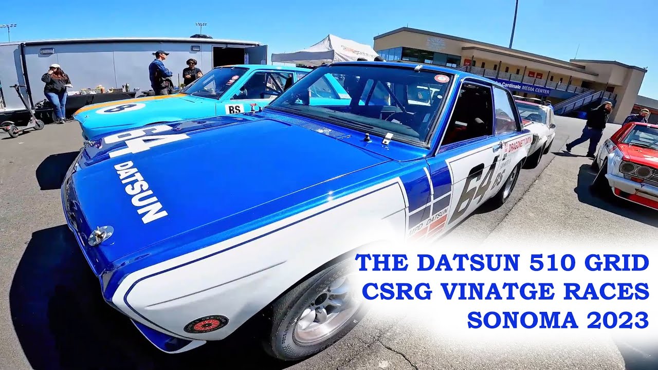 THE GRID DATSUN 510 GROUP 3 CARS at CSRG VINATGE RACES SONOMA 2023 ...