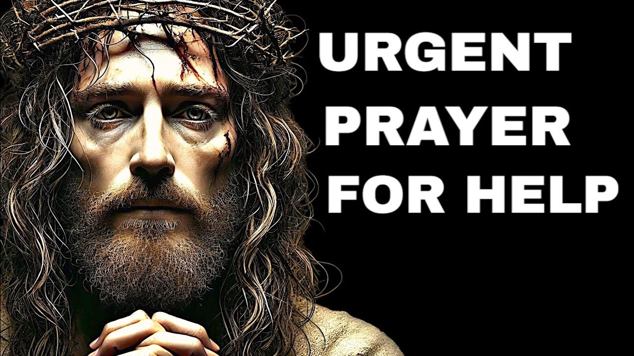 URGENT PRAYER FOR HELP! (Jesus Will Rescue You Today!) - YouTube