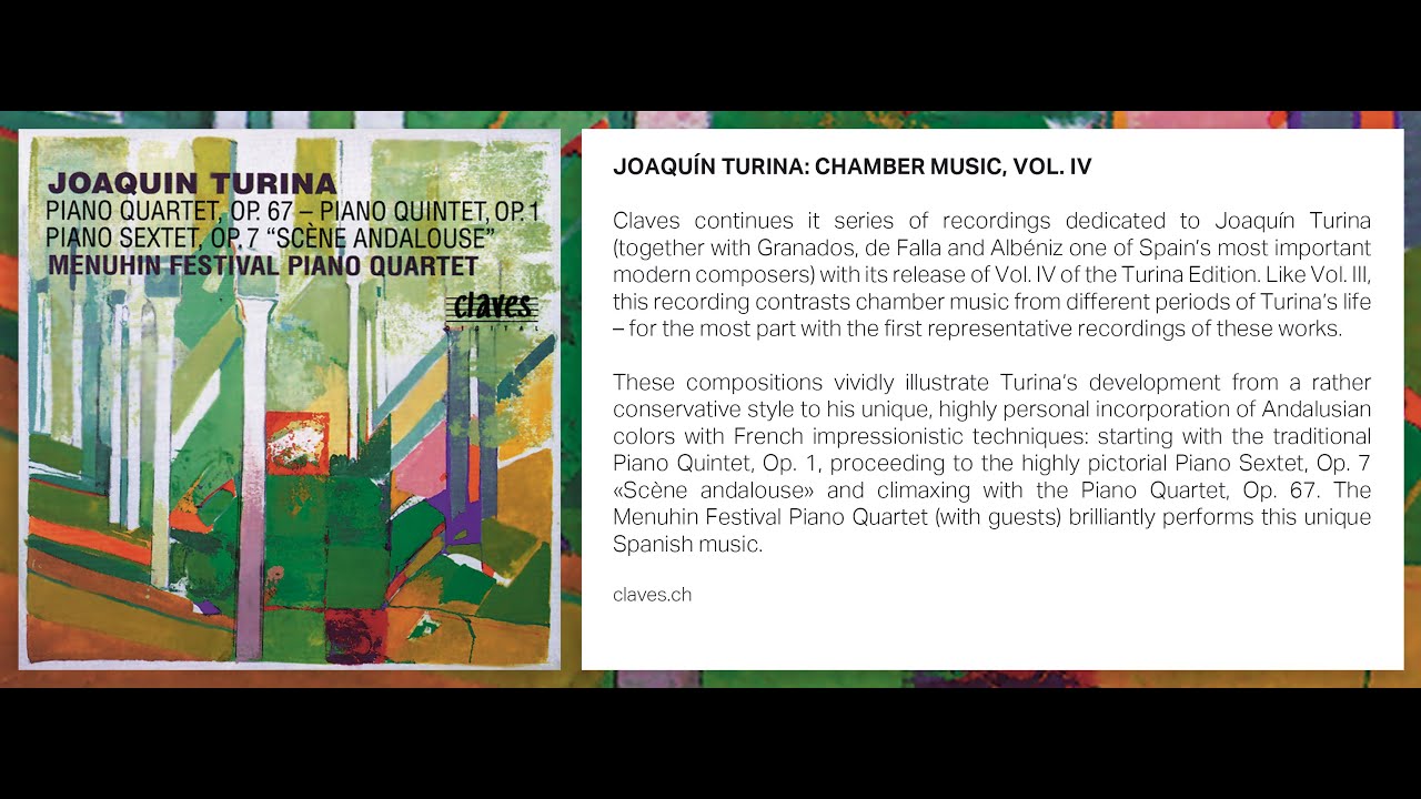 Joaquín Turina: Piano Quartet, Op. 67 / Menuhin Festival Piano Quartet ...