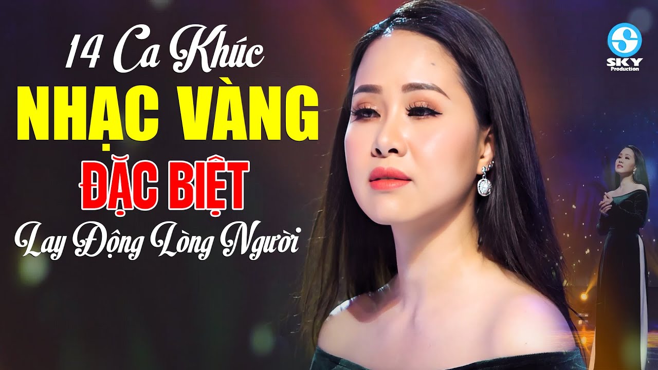 14 Ca Khúc Nhạc Vàng Đặc Biệt Hay Lay Động Lòng Người - Đỉnh Cao Bolero ...