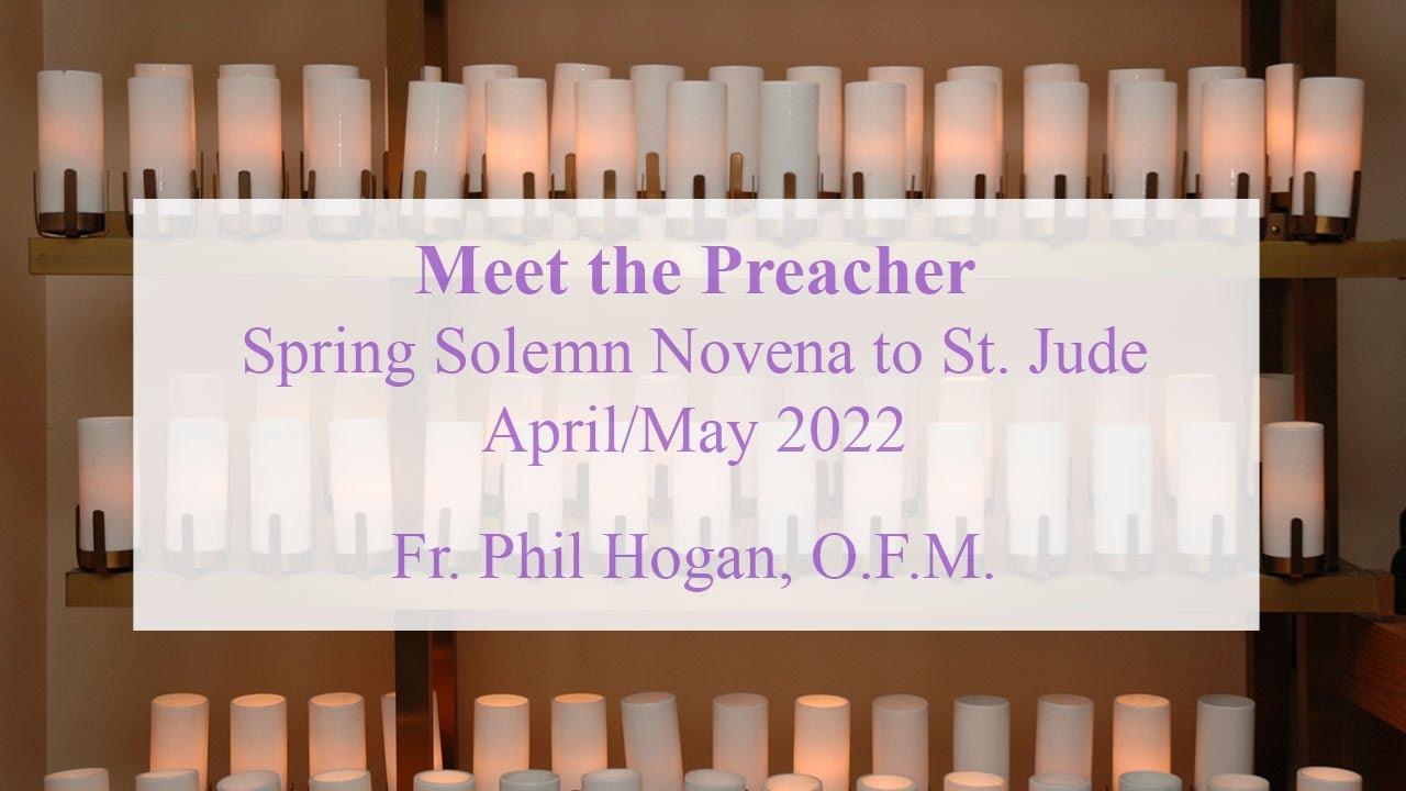 Meet the Preacher: Fr. Phil Hogan, O.F.M. 2022 - YouTube