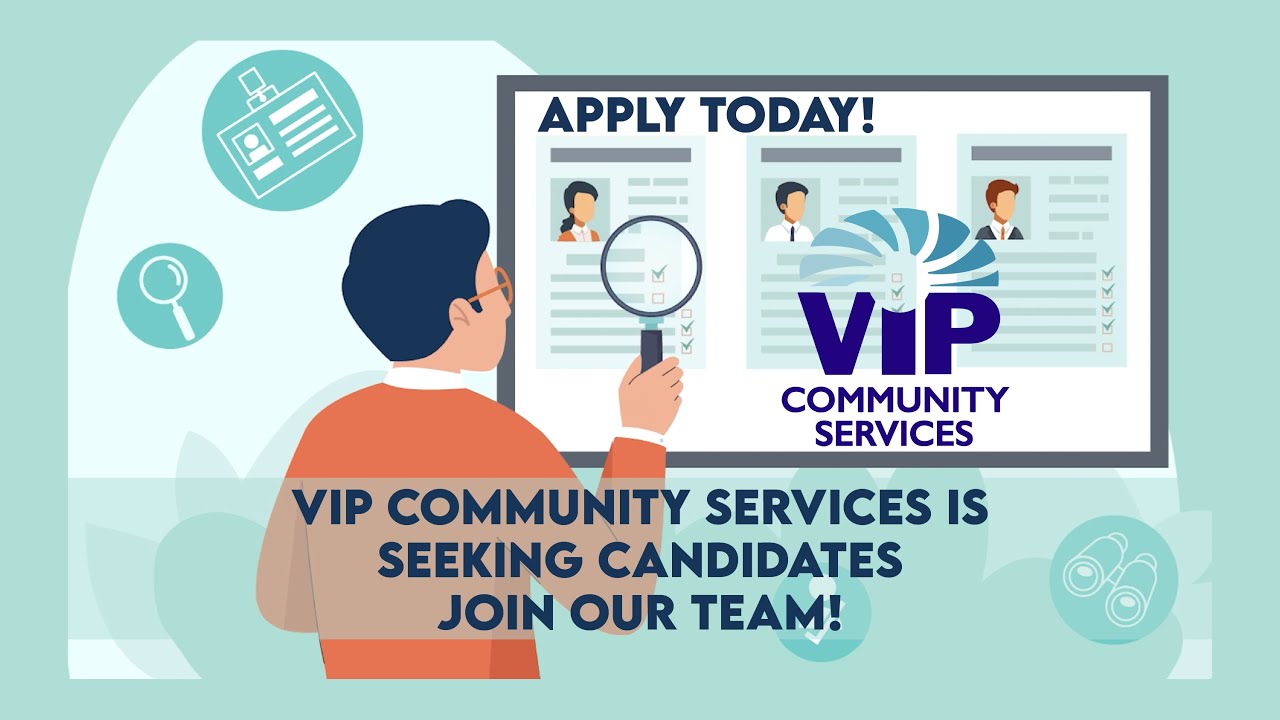 VIP Community Services We are Hiring NOW! - YouTube