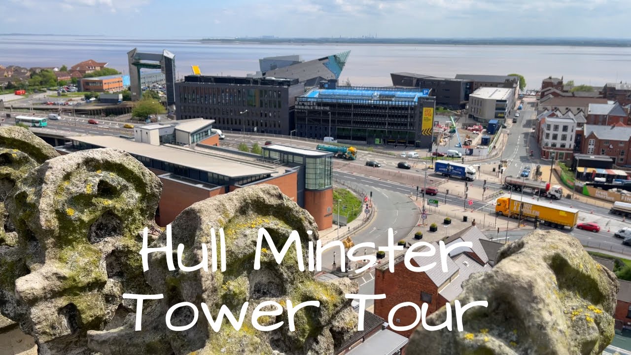 Hull Minster Tower Tour - Breath taking views over Hull. May 2021 | 4K ...