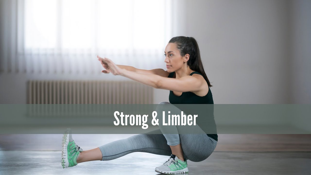 Strong & Limber - YouTube