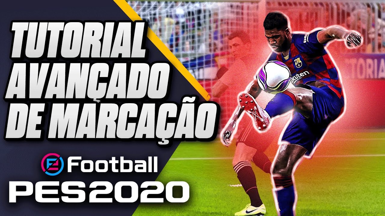 PES 2020 - O SEGREDO DA MARCAÇÃO - TUTORIAL DE MARCAÇÃO AVANÇADO (PS4X ...
