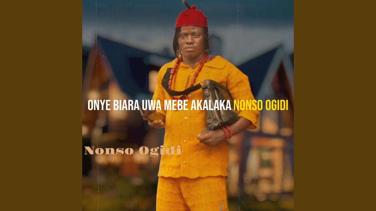 Onye Biara Uwa Mebe Akalaka - YouTube