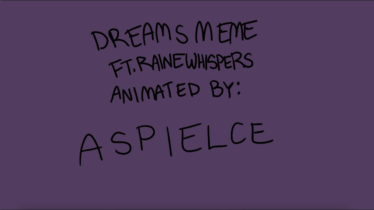 || DREAMS || Animation Meme [Raine Whispers - The Owl House] - YouTube