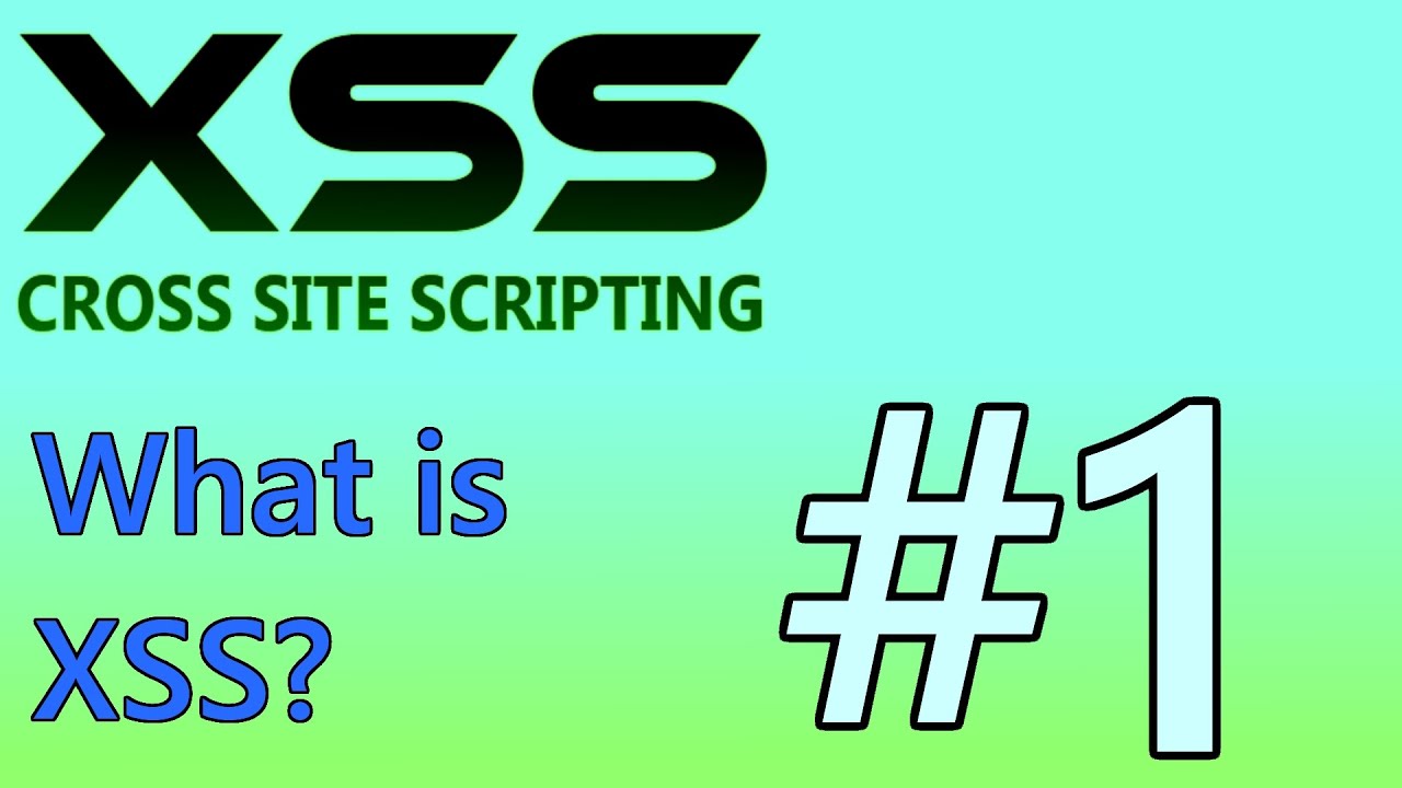 Xss Tutorial 1 What Is Cross Site Scripting Youtube