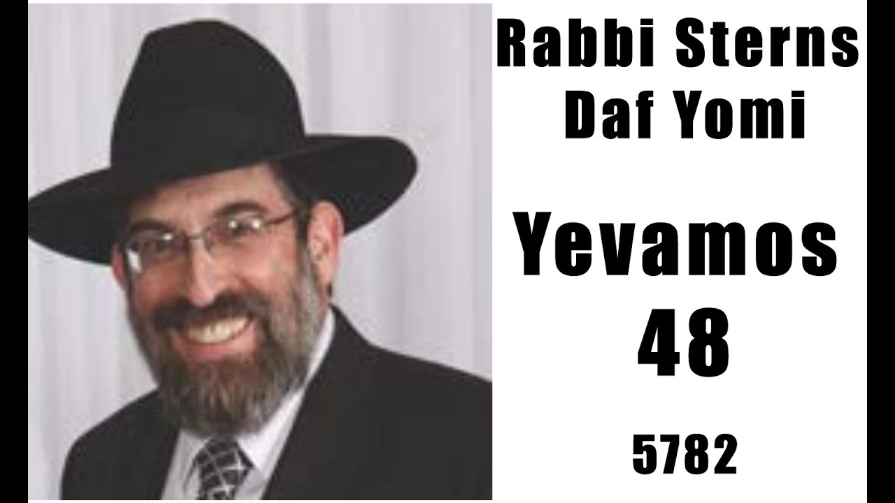 Rabbi Sterns Daf Yomi Yevamot 48 (4/24/2022) - YouTube