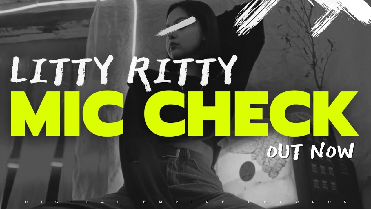 Litty Ritty - Mic Check [OUT NOW] - YouTube