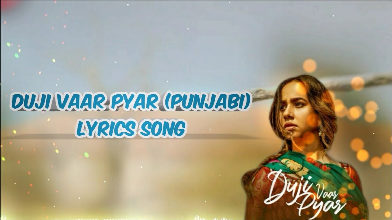 Duji Vaar Pyar (Punjabi) (LYRICS) Song | Mohit Hiranandani, Sunanda ...