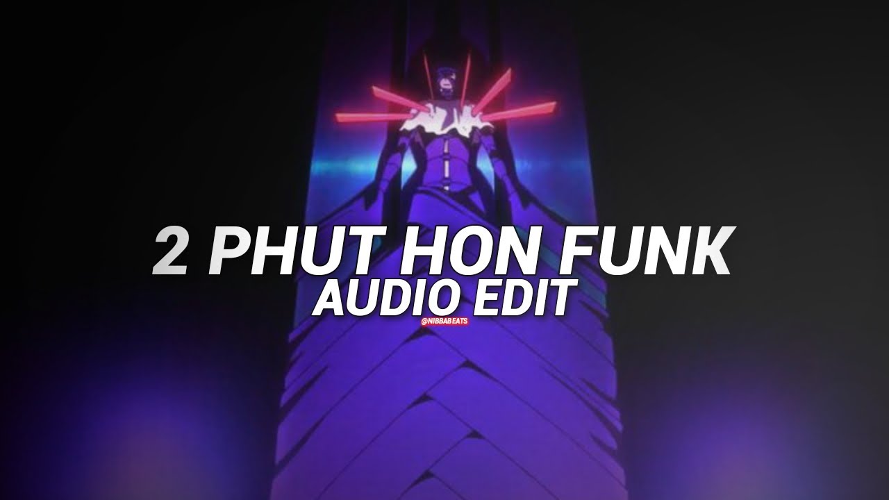 2 Phut Hon Funk - Mgd [Edit Audio] Non Copyright - YouTube