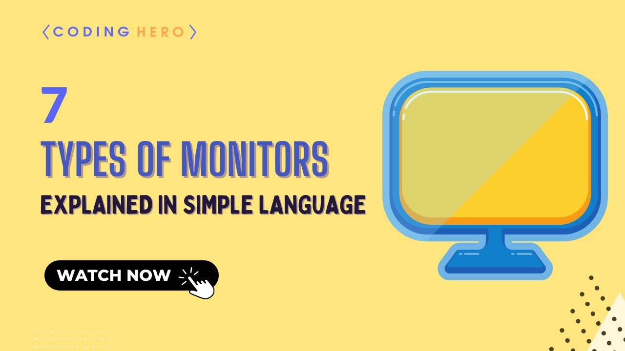 7 Types Of Computer Monitors Explained In Simple Language YouTube 7 Types Of Computer Monitors Explained In Simple Language YouTube