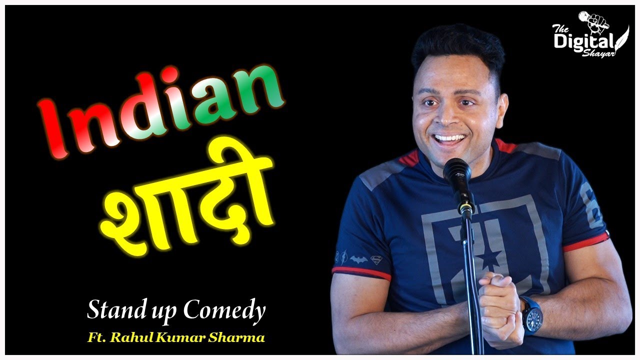 Indian Shaadi | Stand up Comedy | Rahul Kumar Sharma | The Digital ...