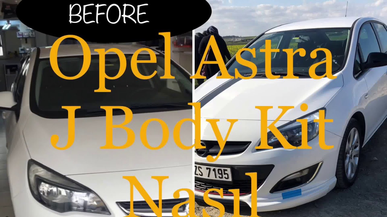 Opel Astra J Kasa Body Kit Nasıl Olur? - YouTube