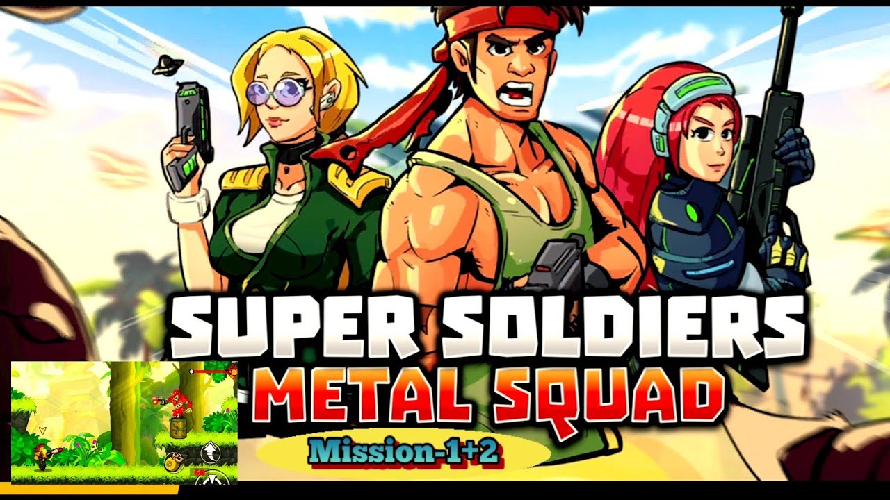 Super Soldiers Metal Squad Mission-1+2 Shooting Game - YouTube