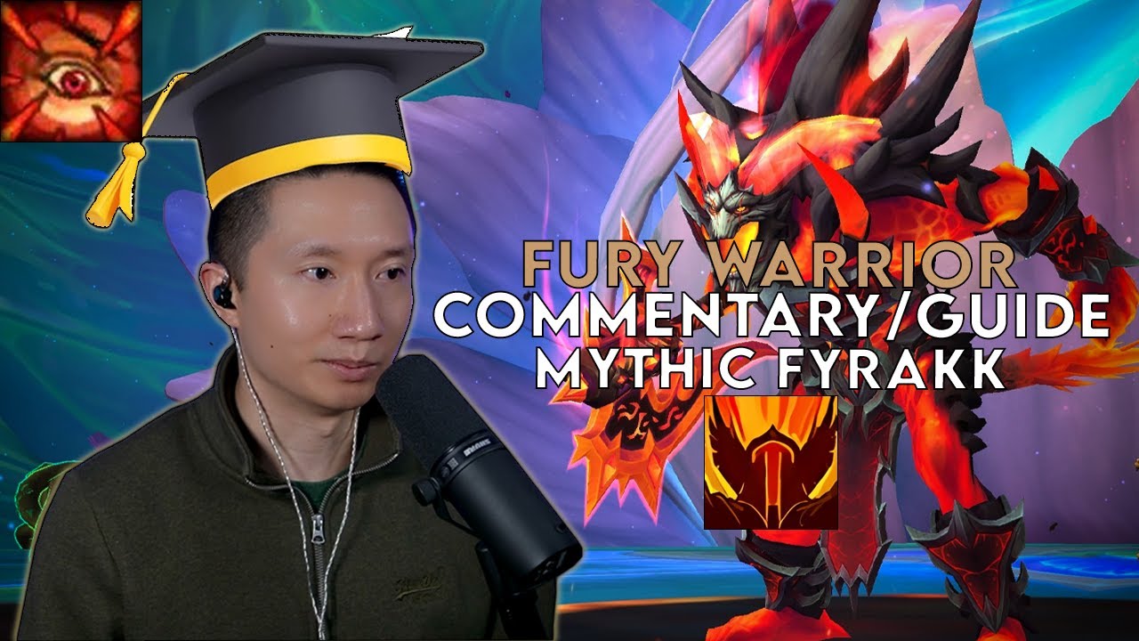 Mythic Fyrakk - Fury Warrior Commentary/Guide | Dragonflight Season 3 ...