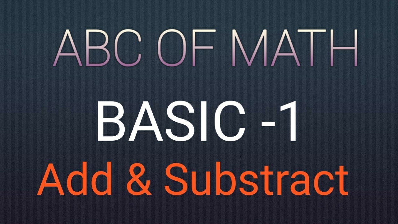 Basic math for beginners. Zero se Hero Bane maths me . jod ghatane se ...