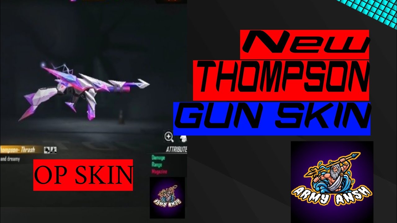 NEW THOMPSON GUN SKIN | OP SKIN | GAMING WITH ARMY ANSH | GARENA FREE ...