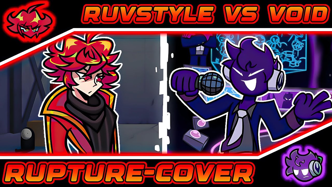 [FNF] Rupture But Ruvstyle Vs Void Sings It | Android/Pc - [PLAYABLE ...