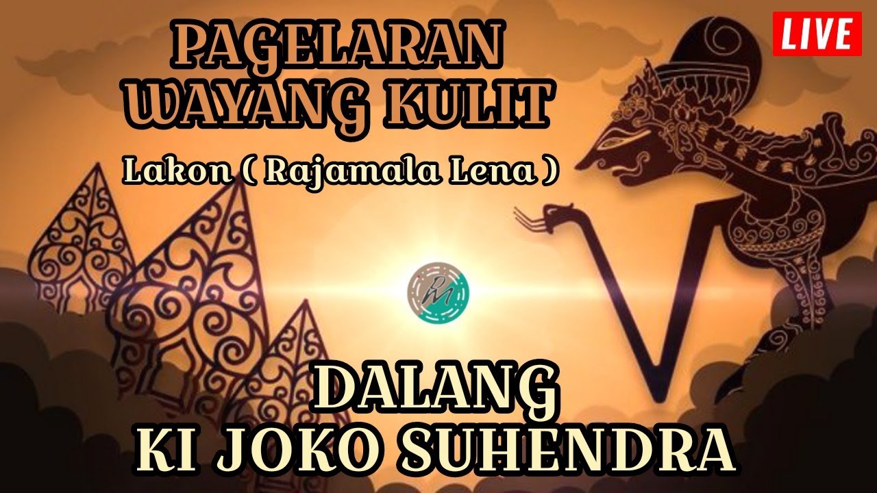 Live streaming wayang kulit | Dalang Ki Joko Suhendra | Rajamala Lena # ...