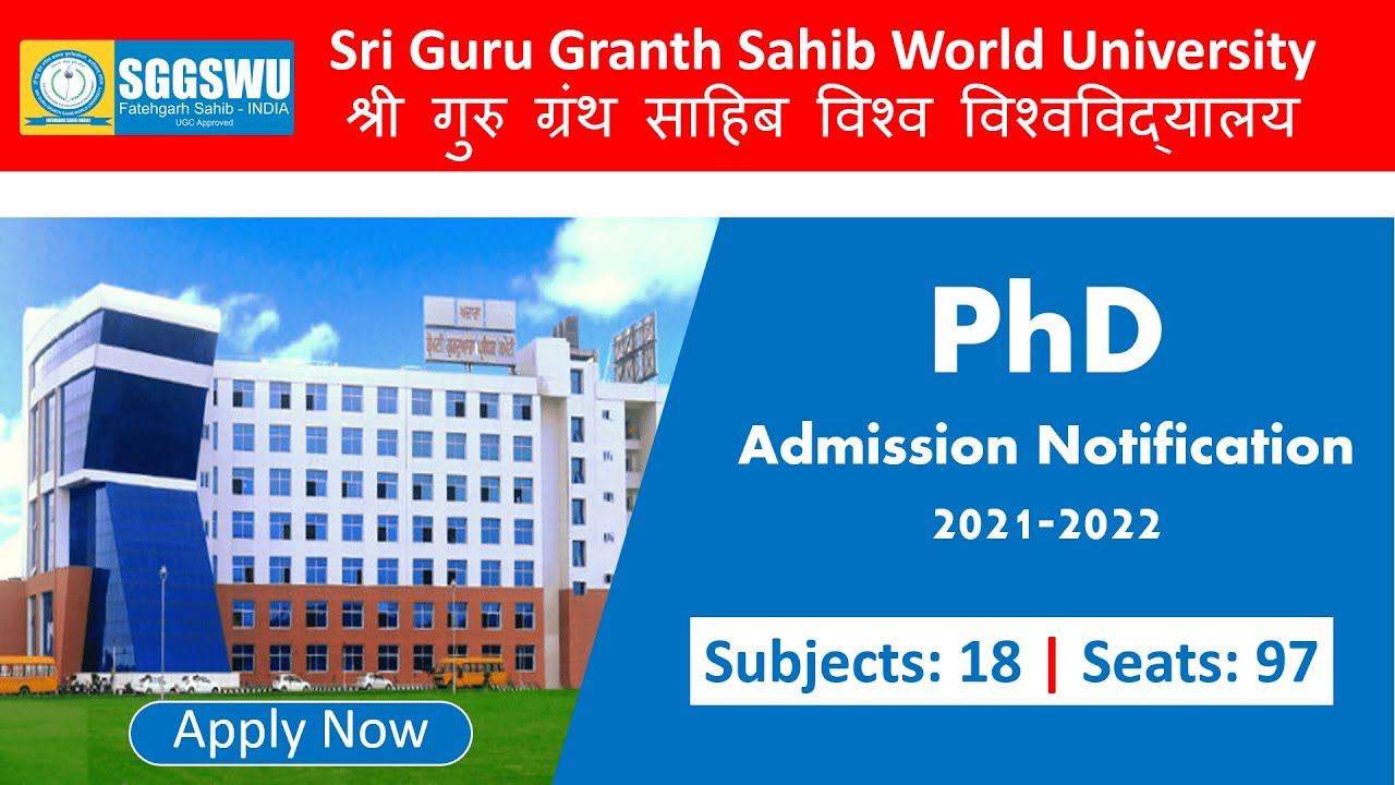 PhD Admission Notification 2021 in Sri Guru Granth Sahib World ...